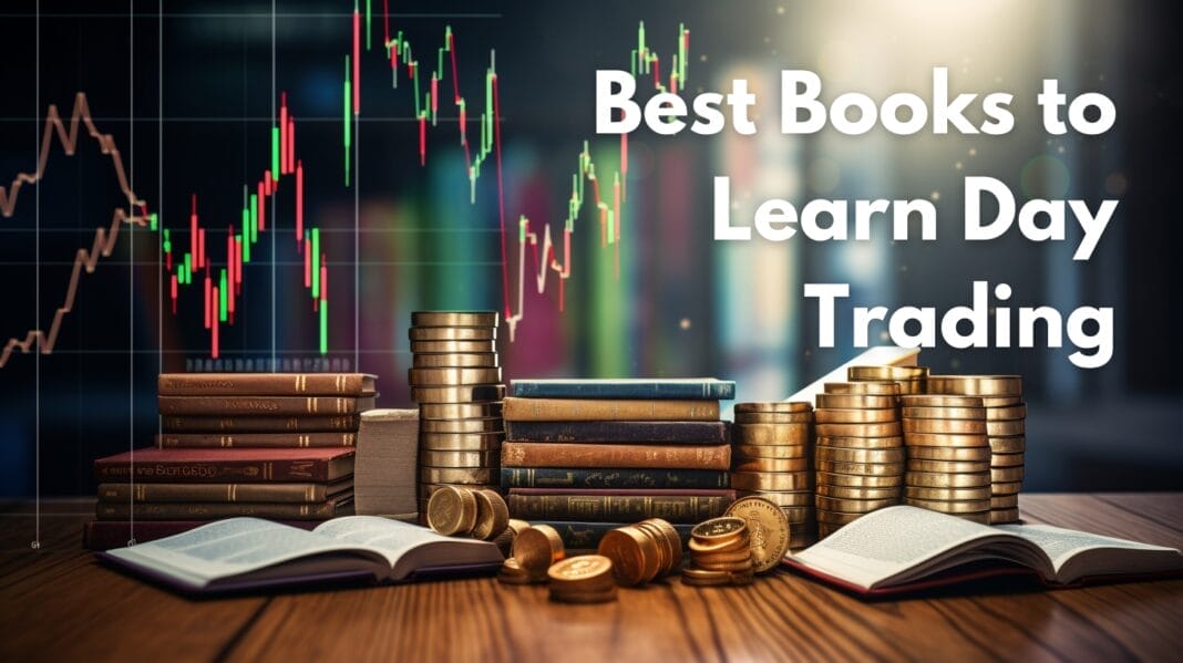 Best Books to Learn Day Trading: A Guide on Day Trading Books